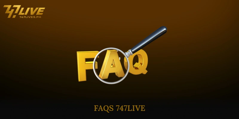 FAQs 747live About Registration and Login for Easy Access